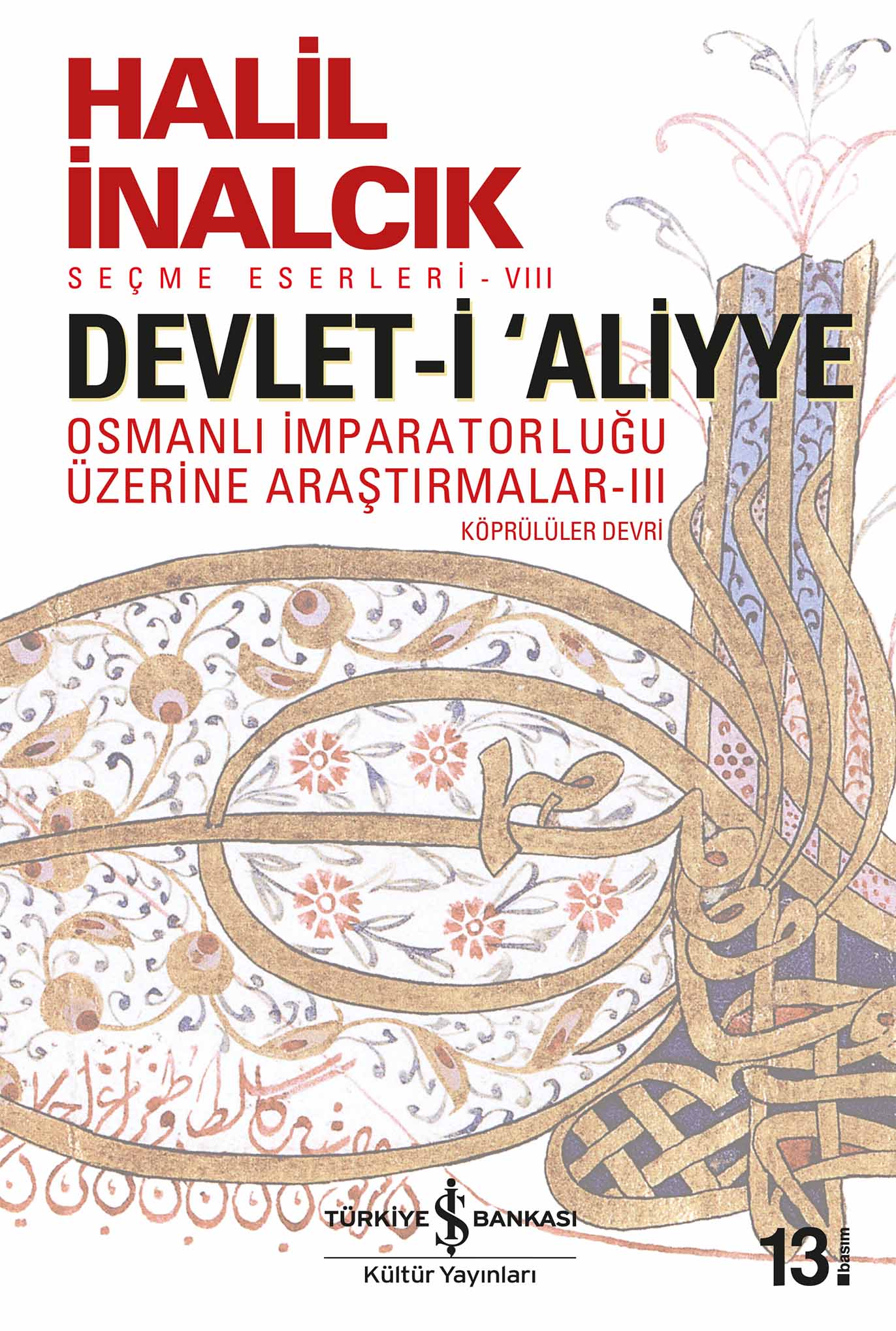 Devlet-i ‘Aliyye III | Türkiye İş Bankası Kültür Yayınları