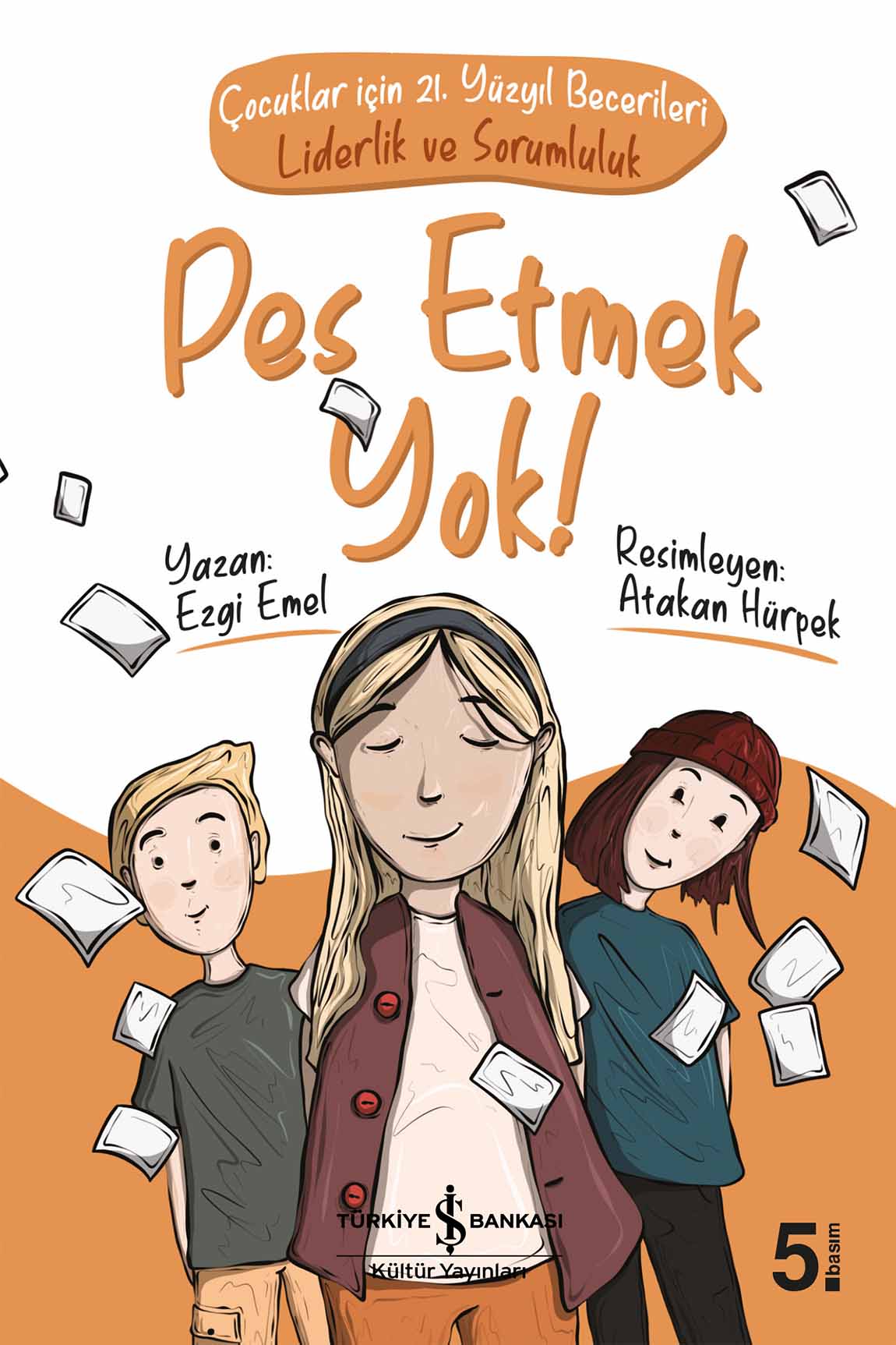 Pes Etmek Yok! – Çocuklar için 21. Yüzyıl Becerileri | Türkiye İş ...