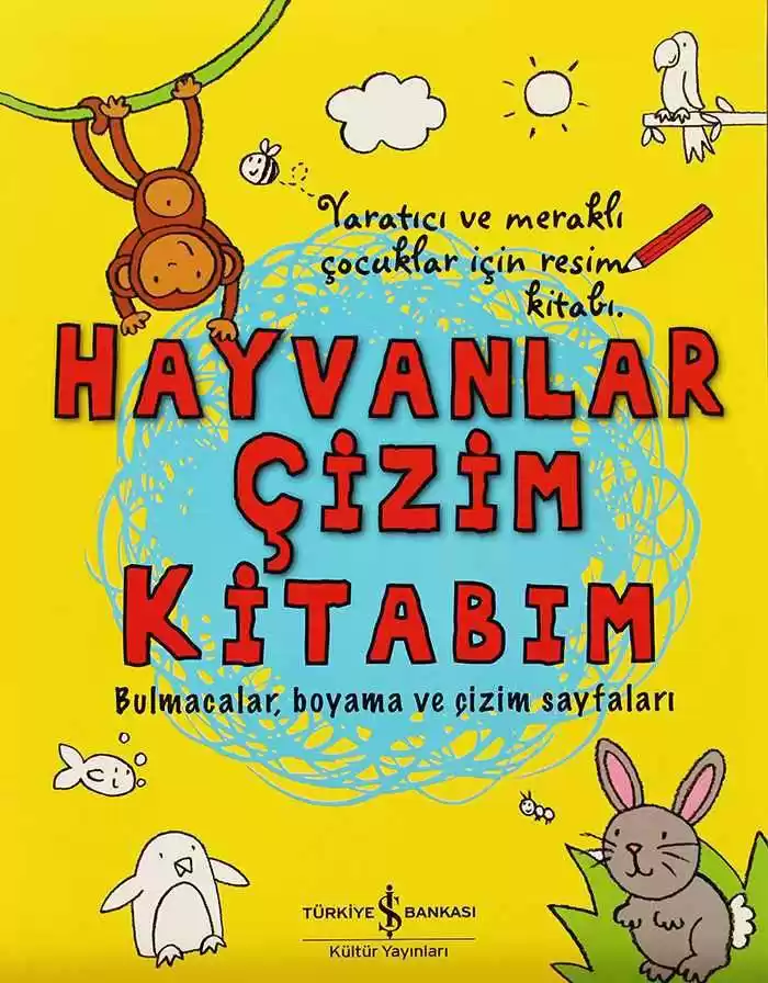 Hayvanlar Çizim Kitabım | Türkiye İş Bankası Kültür Yayınları