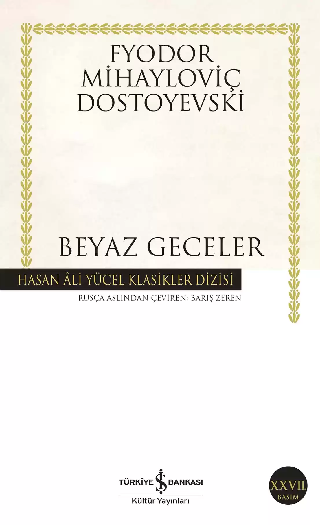 Beyaz Geceler | Türkiye İş Bankası Kültür Yayınları