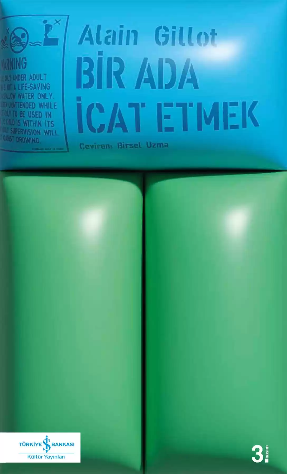 Bir Ada İcat Etmek | Türkiye İş Bankası Kültür Yayınları